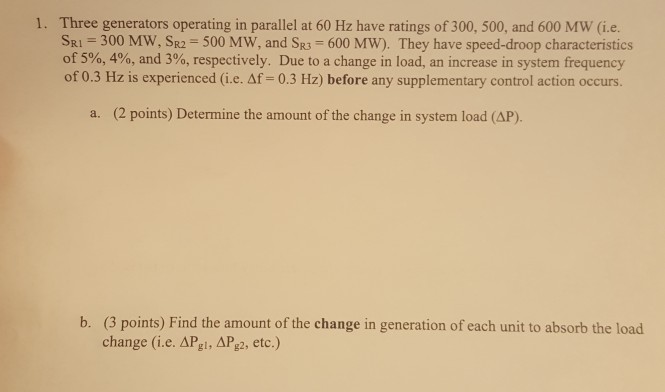 Solved 1. Three generators operating in parallel at 60 Hz | Chegg.com