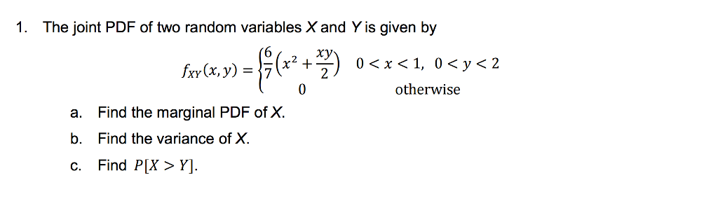 Solved The joint PDF of two random variables X and Y is | Chegg.com