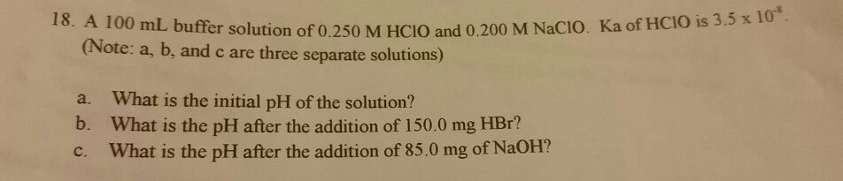Solved A 100 mL buffer solution of 0.250 M HClO and 0.200 M | Chegg.com
