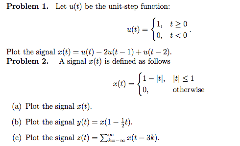 Solved Problem 1. Let u(t) be the unit-step function: 1, t > | Chegg.com