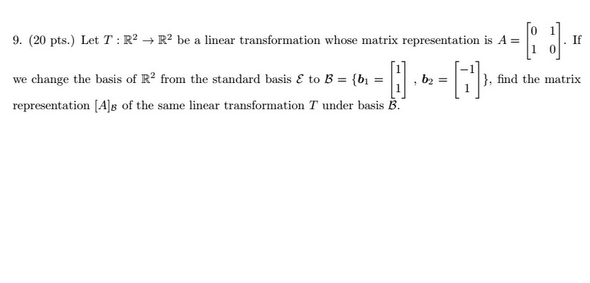 Solved 9. (20 pts) Let T : R2 → R2 be a linear | Chegg.com