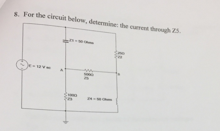 Solved For the circuit below, determine: the current through | Chegg.com