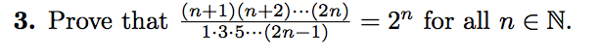 Solved Prove that (n + 1)(n + 2)...(2n)/1. 3.5 ...(2n - 1) = | Chegg.com
