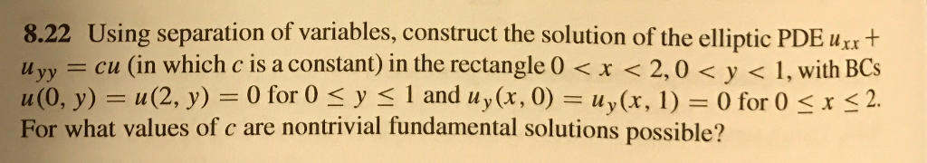 Solved 8.18 Use separation of variables to solve the PDE | Chegg.com