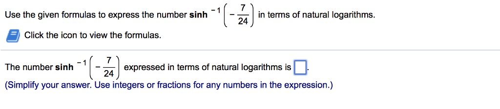 Solved 7 Use the given formulas to express the number sinh | Chegg.com