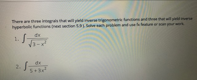Solved There are three integrals that will yield inverse | Chegg.com