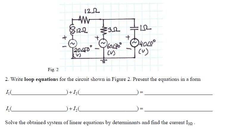Solved 2. Write loop equations for the circuit shown in | Chegg.com