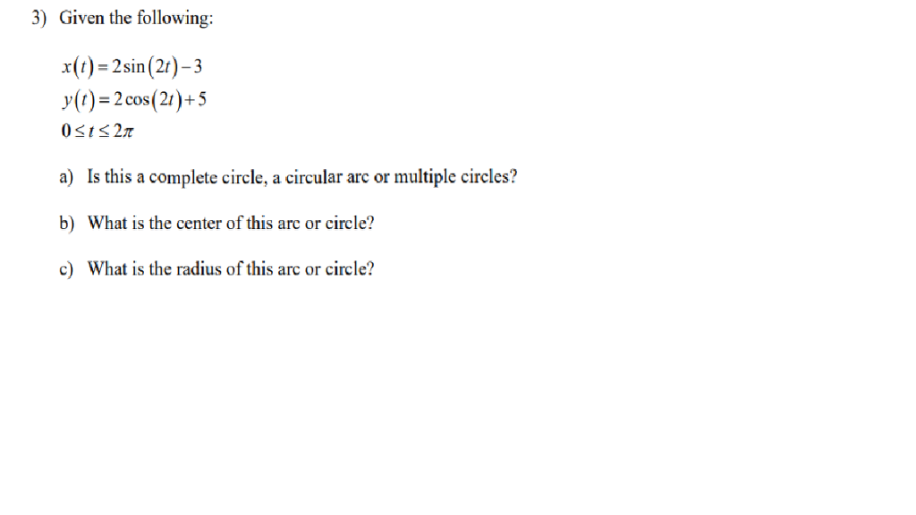Solved ) Given the following x(t) -2sin (2t)-3 y(t) 2 | Chegg.com
