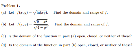 Solved Problem 1. (a) Let f(x, y) = Square root ln(xy). Find | Chegg.com