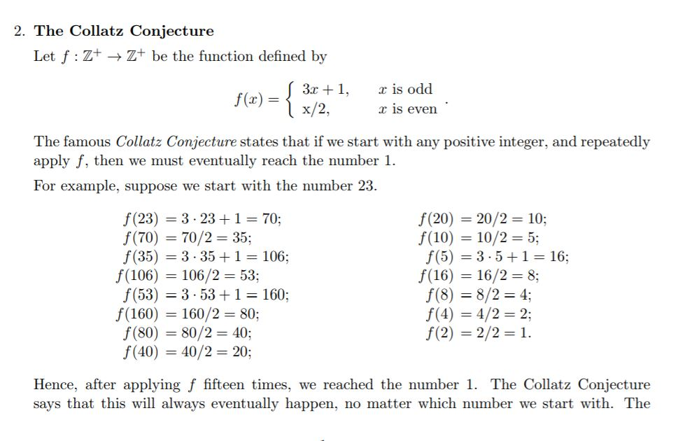 Solved 2. The Collatz Conjecture Let f : Z++ be the function | Chegg.com