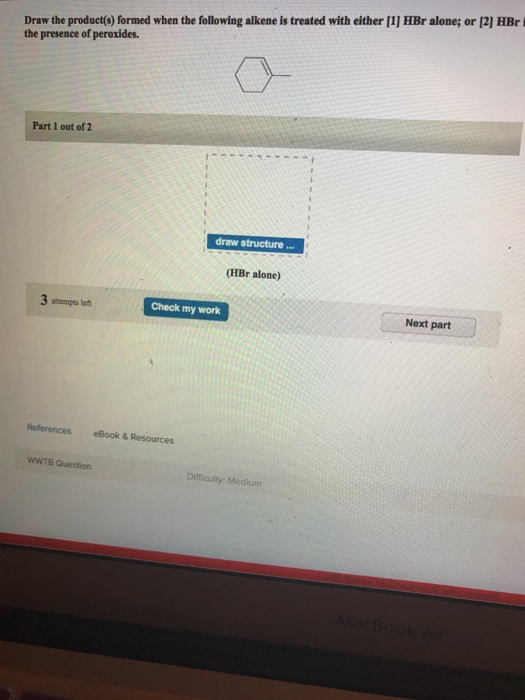 Solved Draw the product(s) formed when the following alkene | Chegg.com