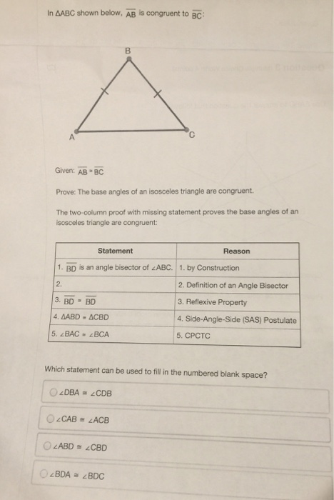 Solved Prove: The base angles of an isosceles triangle are | Chegg.com