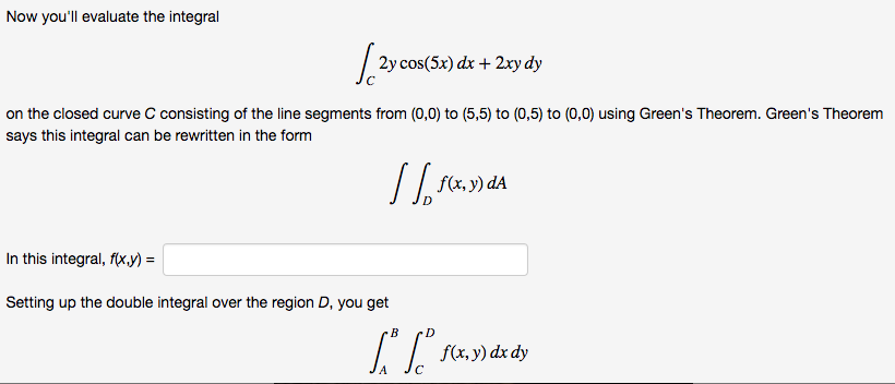 Solved Now you'll evaluate the integral 2y cos(5x) dx + 2xy | Chegg.com