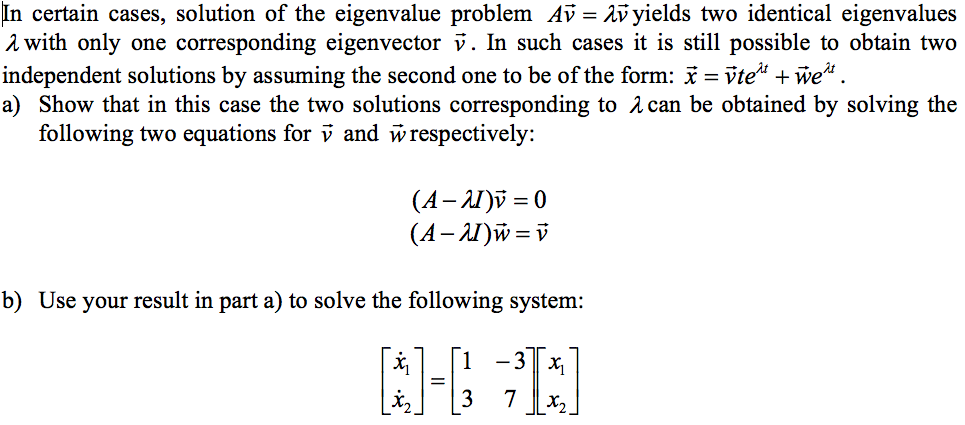 Solved In certain cases, solution of the eigenvalue problem | Chegg.com