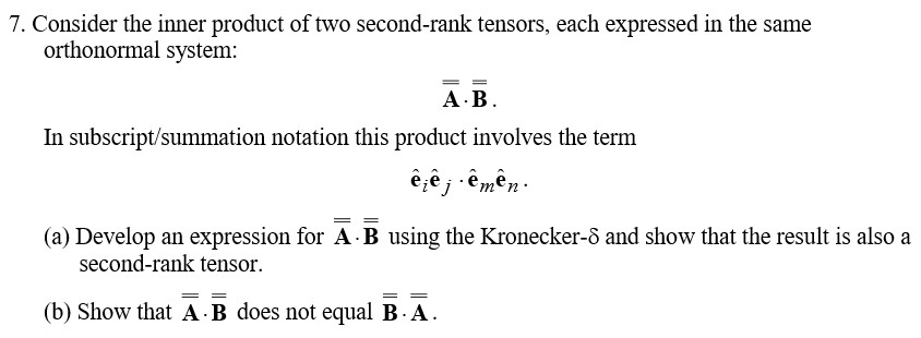 Solved 7. Consider the inner product of two second-rank | Chegg.com