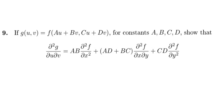 Solved If g(u, v) = f(Au + Bv, Cu + Dv), for constants A, B, | Chegg.com
