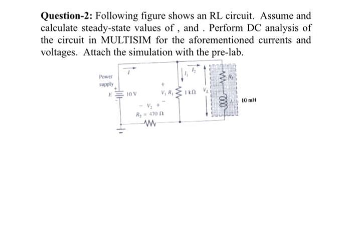 Solved Following figure shows an RL circuit. Assume and | Chegg.com