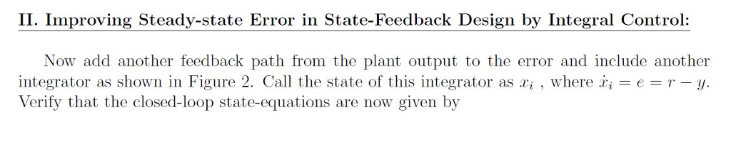 Solved II. Improving Steady-state Error in State-Feedback | Chegg.com