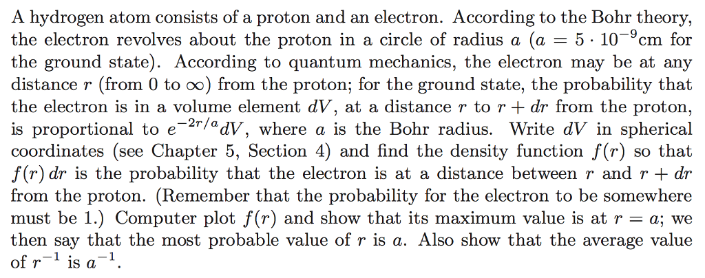 Solved A Hydrogen Atom Consists Of A Proton And An Electron