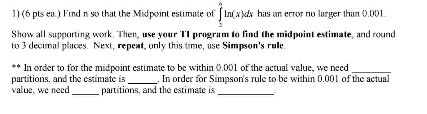 Solved Find n so that the Midpoint estimate of Integral^6_2 | Chegg.com