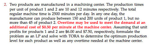 Solved Two products are manufactured in a machining center. | Chegg.com
