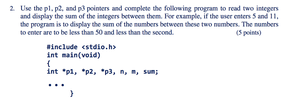 Solved 2. Use the pl, p2, and p3 pointers and complete the | Chegg.com