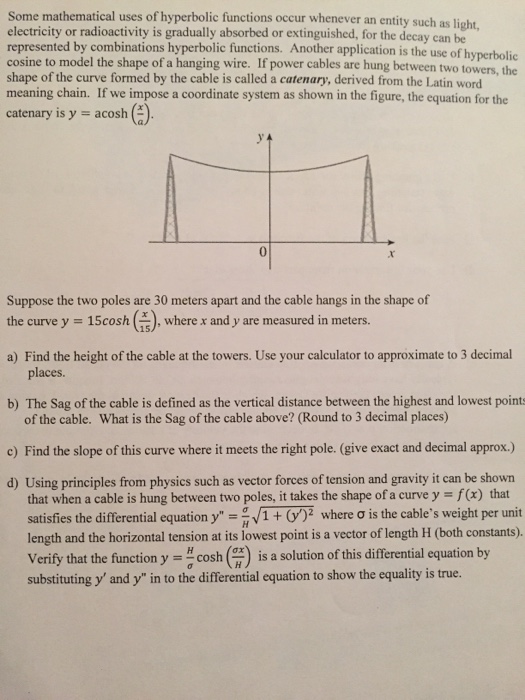 Solved Some mathematical uses of hyperbolic functions occur | Chegg.com
