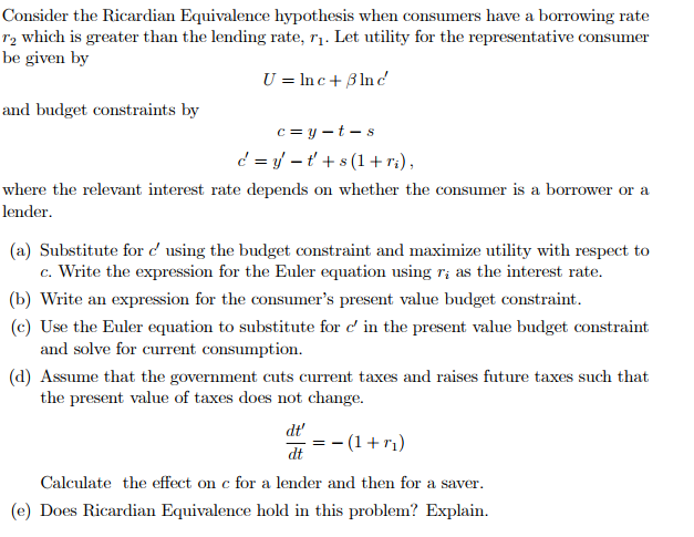 Consider the Ricardian Equivalence hypothesis when | Chegg.com