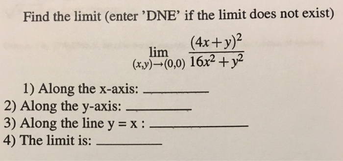 Solved Find the limit (enter 'DNE' if the limit does not | Chegg.com