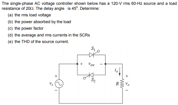 Solved The single-phase AC voltage controller shown below | Chegg.com