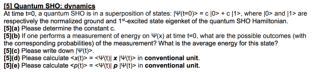 Solved [51 Quantum SHO: dynamics At time t=0, a quantum SHO | Chegg.com