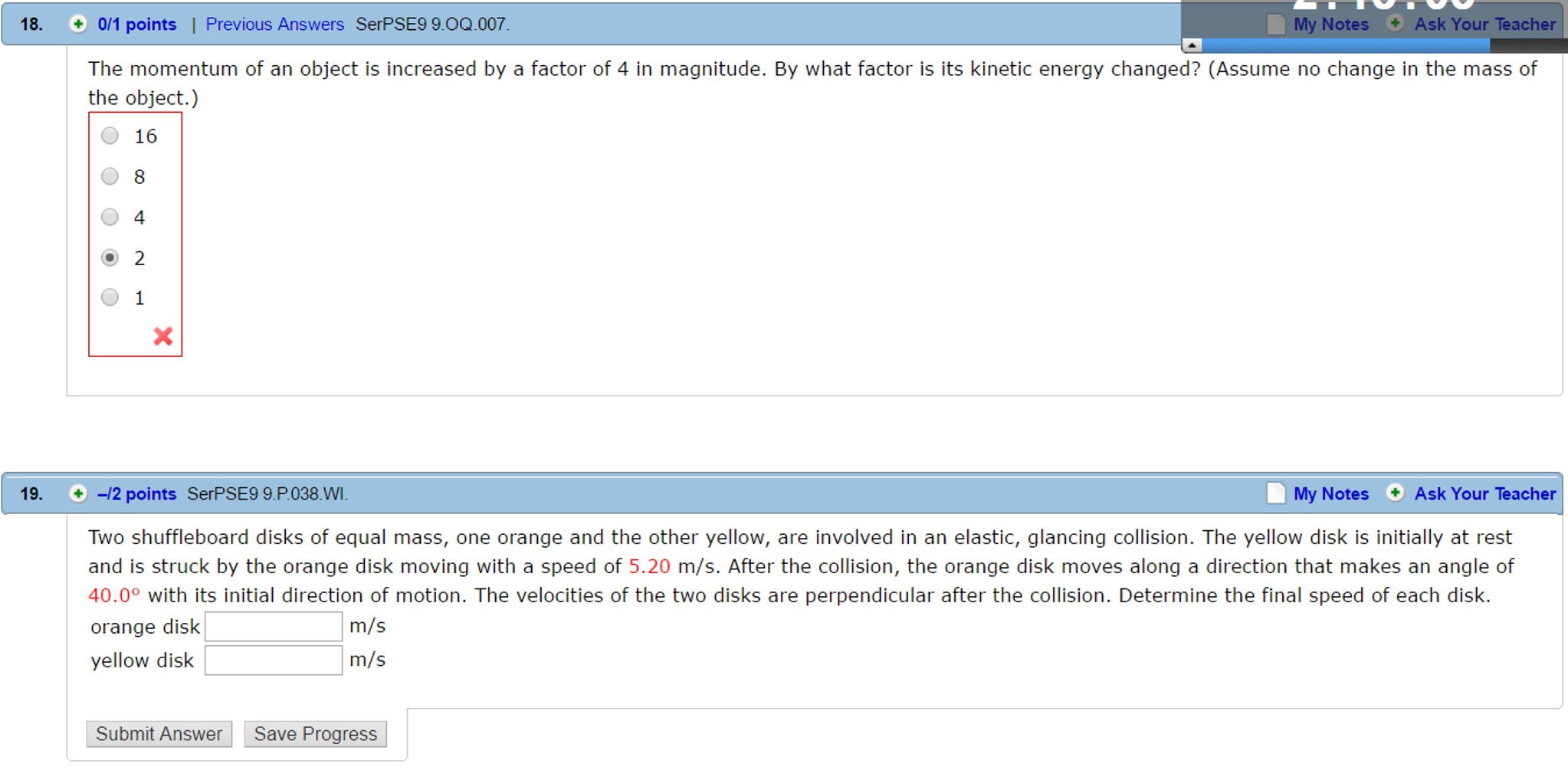 Solved The Momentum Of An Object Is Increased By A Factor Of