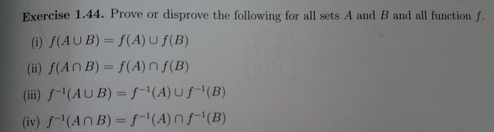 Solved Exercise 1.44. Prove or disprove the following for | Chegg.com