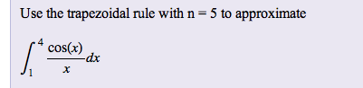 Solved Use the trapezoidal rule with n = 5 to approximate | Chegg.com