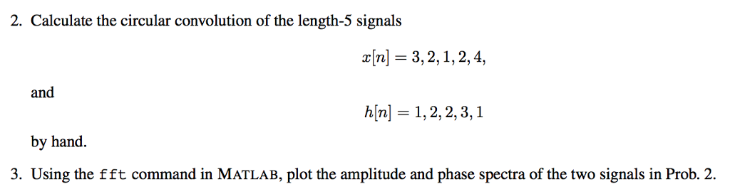 Solved 2. Calculate the circular convolution of the length-5 | Chegg.com