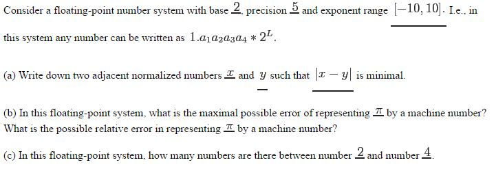 Consider a floating-point number system with base 2, | Chegg.com