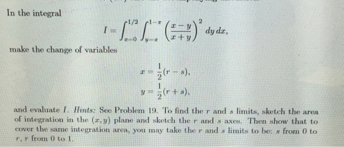 Solved In the integral I = double integral (x - y/x + y)^2 | Chegg.com