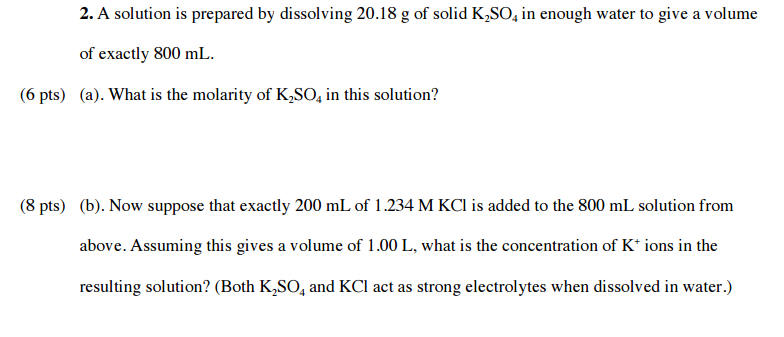 Solved 2. A solution is prepared by dissolving 20.18 g of | Chegg.com