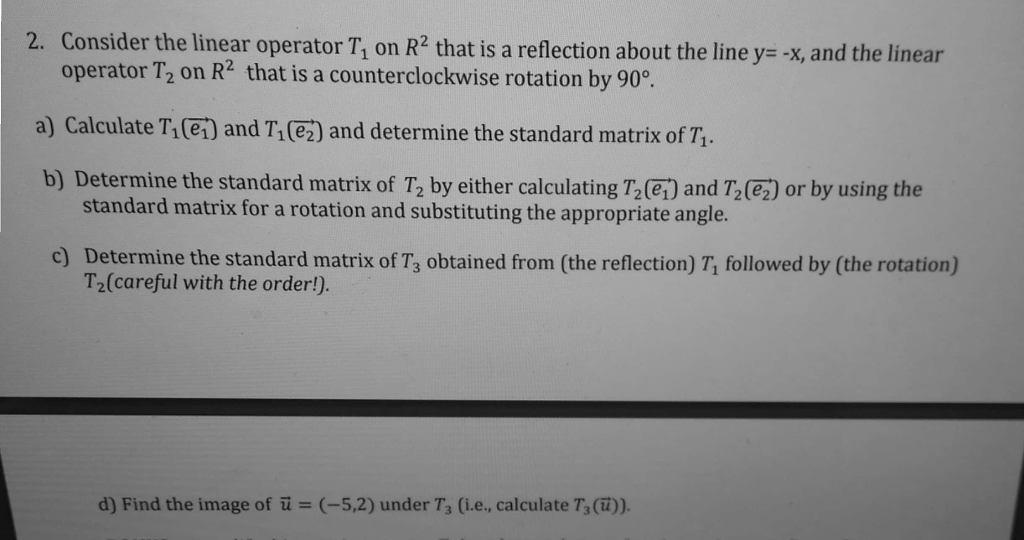 Solved Consider the linear operator T1 on R2 that is a | Chegg.com