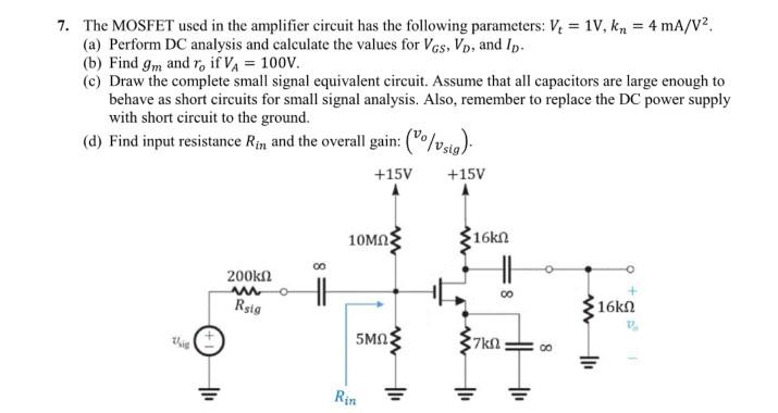 Solved the mosfet used in the amplifier circuit has the | Chegg.com