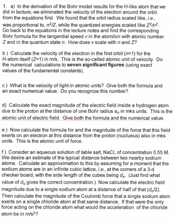 1. a) In the derivation of the Bohr model results for | Chegg.com