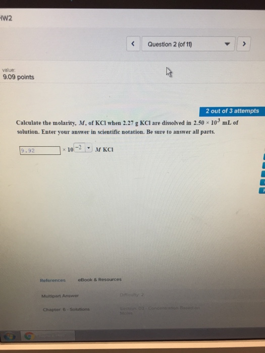 Solved Calculate the molarity, M, of KCl when 2.27 g KCl | Chegg.com