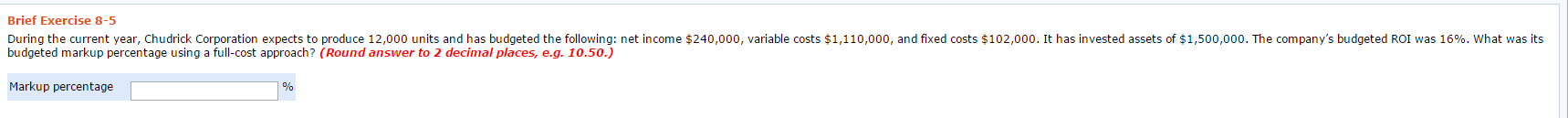 Solved During the current year, Chudrick Corporation expects | Chegg.com