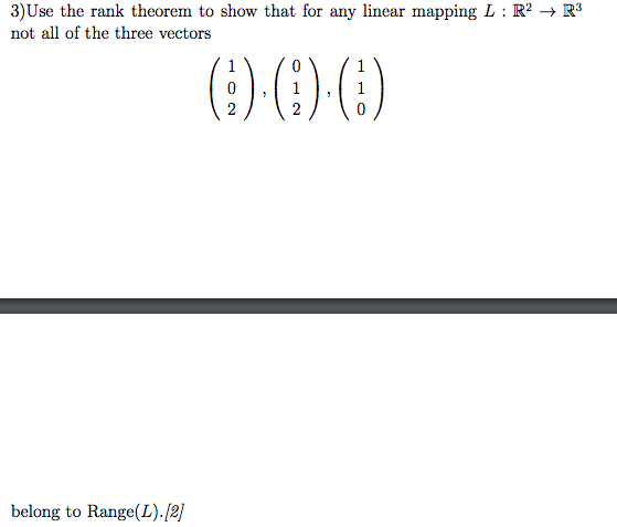 Solved 3)Use the rank theorem to show that for any linear | Chegg.com