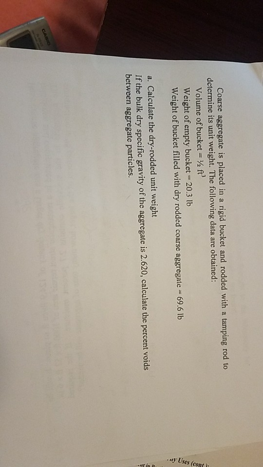 Solved Coarse aggregate is placed in a rigid bucket and | Chegg.com