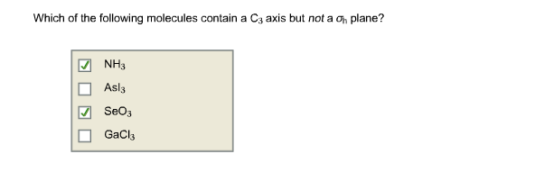 Solved Which of the following molecules contain a C_3 axis | Chegg.com