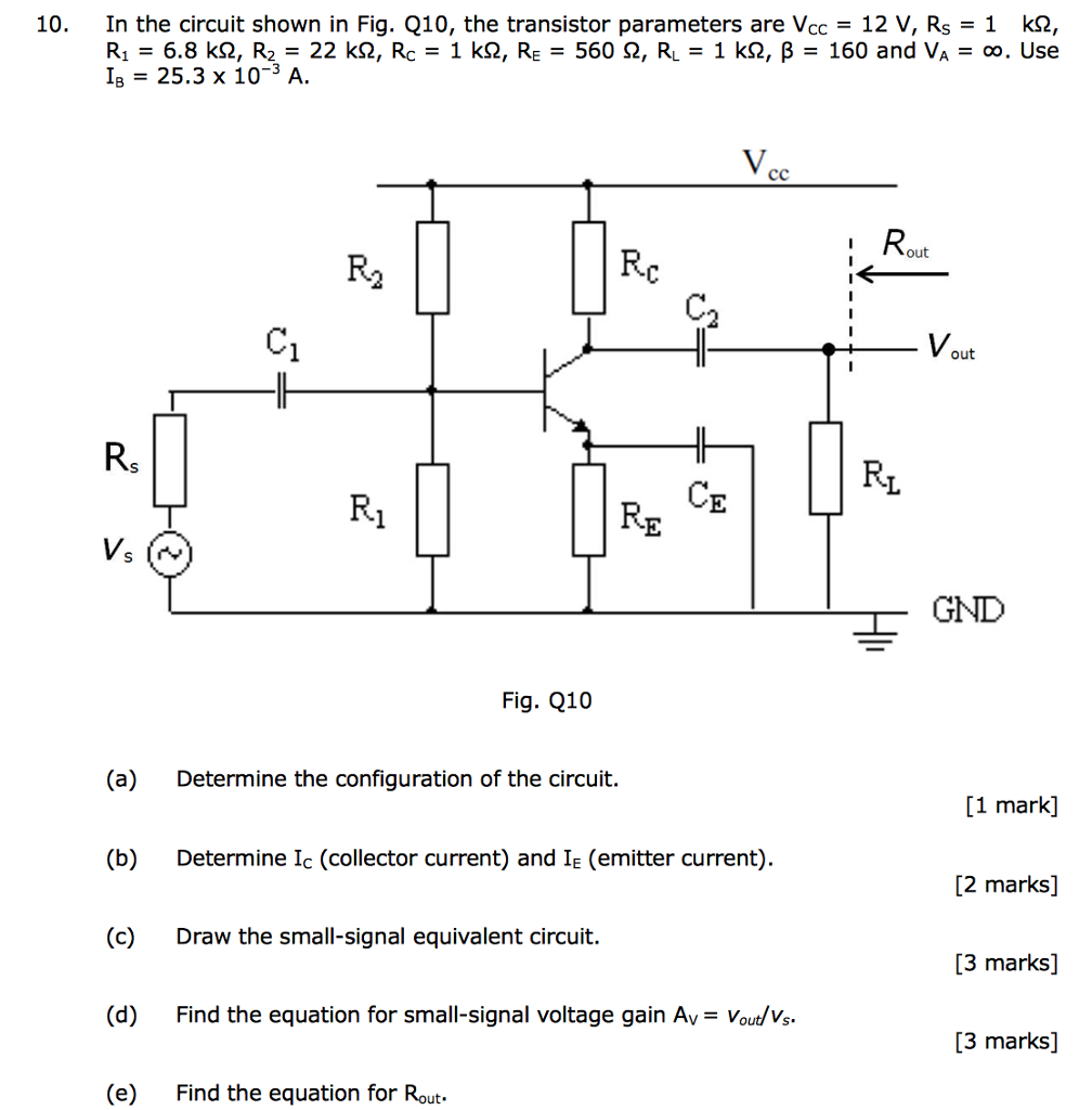 Solved 10. In the circuit shown in Fig. Q10, the transistor | Chegg.com