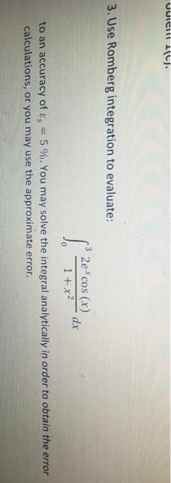 Solved Use Romberg integration to evaluate: integral_0^3 | Chegg.com