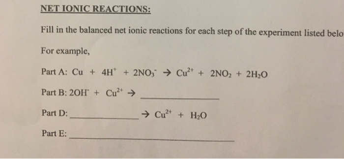 Solved Fill in the balanced net ionic reactions for each | Chegg.com