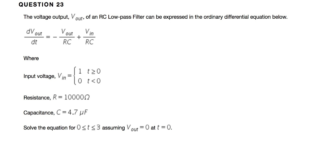 Solved QUESTION 23 The voltage output, Vout, of an RC | Chegg.com